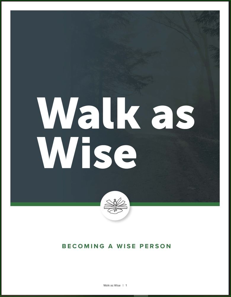 The Walk Series: Book 4 - Walk as Wise | Good Soil