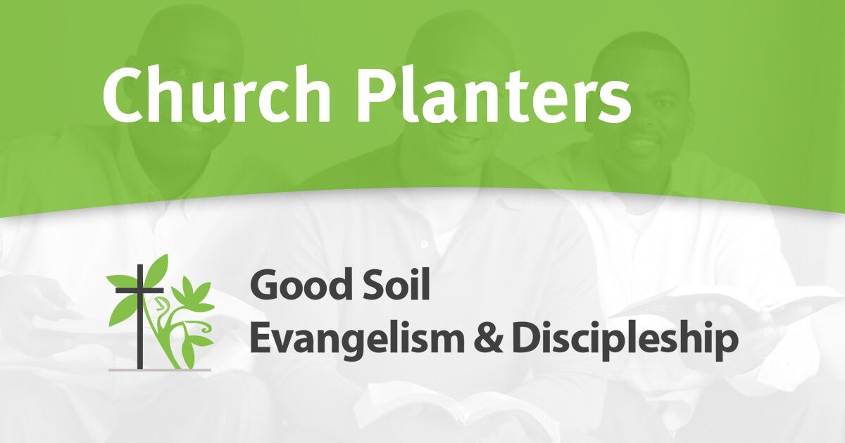 Bible Studies For Church Plants - Church Planter Resources | Good Soil