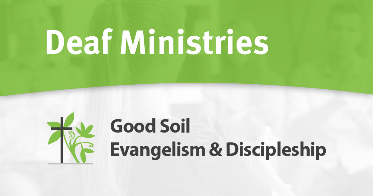 Deaf Ministry Resources | Bible Studies for the Hearing Impaired | Good ...